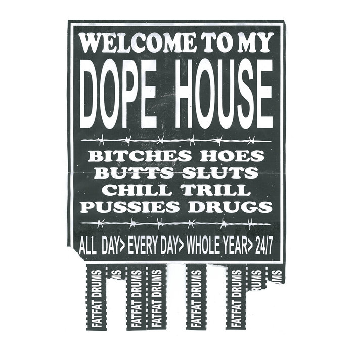 DOPE HOUSE | FATFAT DRUMS | FATFAT BVNGXR