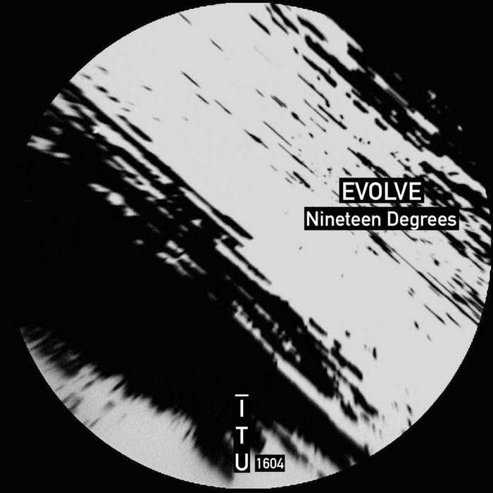 Nineteen Degrees | Evolve | Industrial Techno United