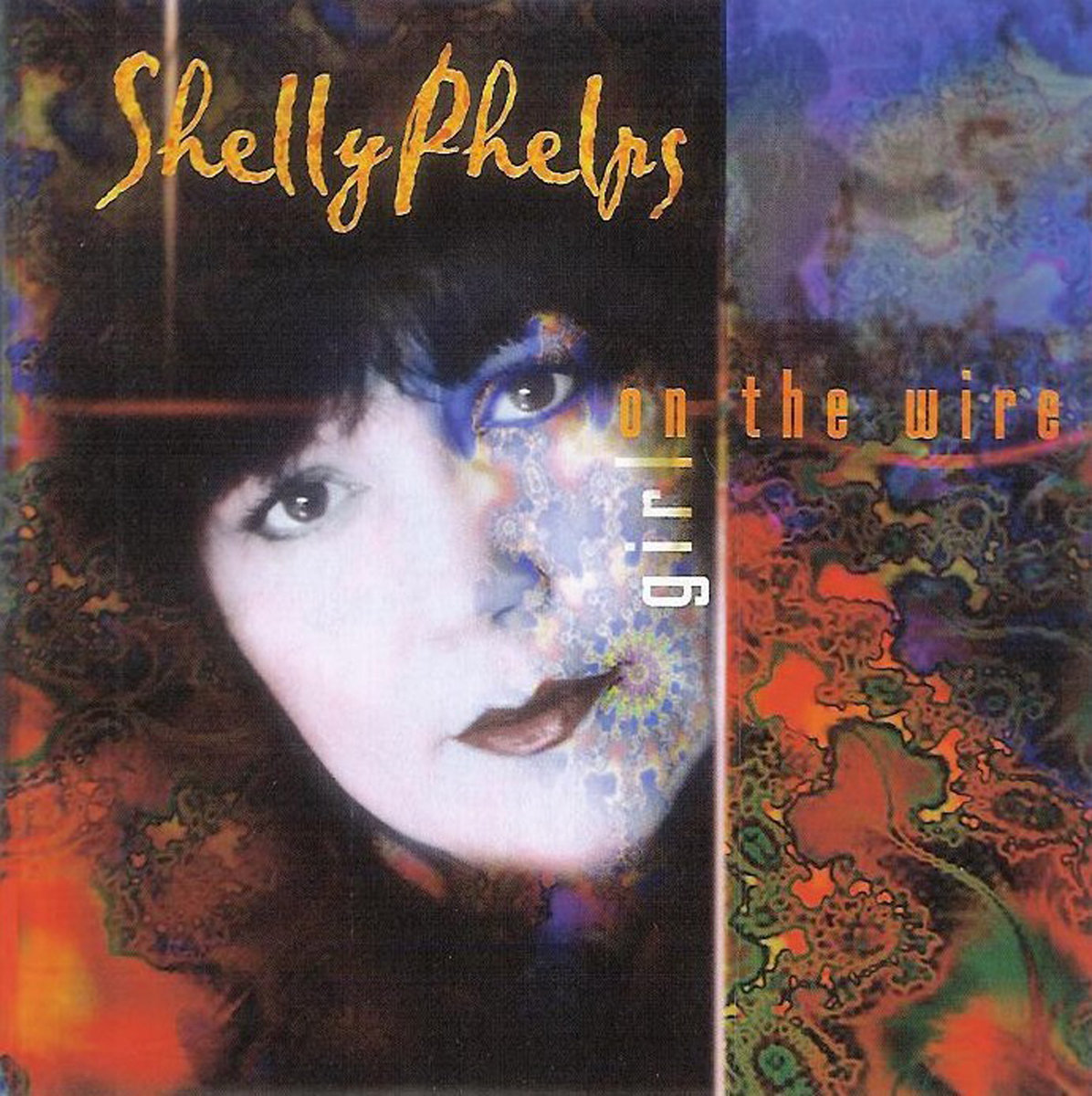 Girl on the Wire | Shelly Phelps Band | Shelly Phelps