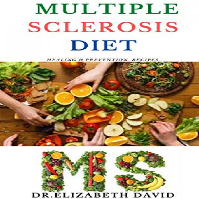 [ACCESS] [EBOOK EPUB KINDLE PDF] MULTIPLE SCLEROSIS DIET: Delicious ...