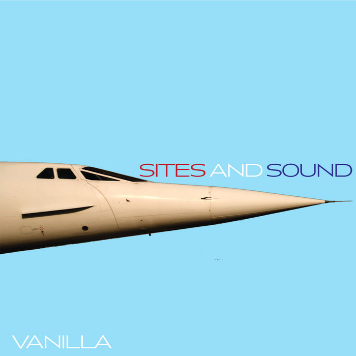 Sites and Sound | Vanilla