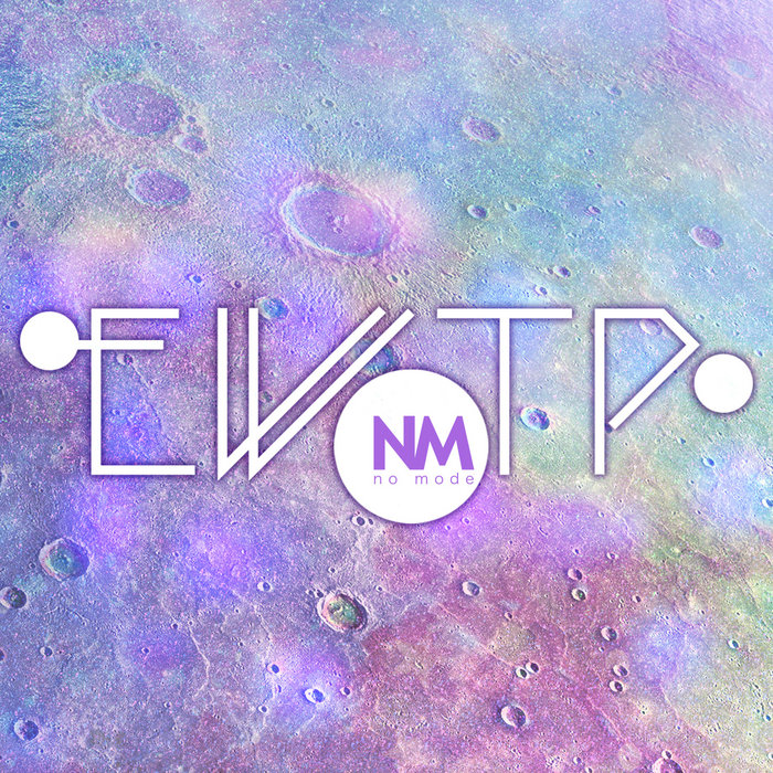 EWTP | NoMode