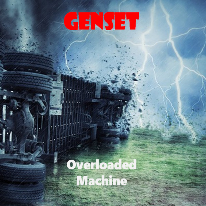 Overloaded Machine | Genset