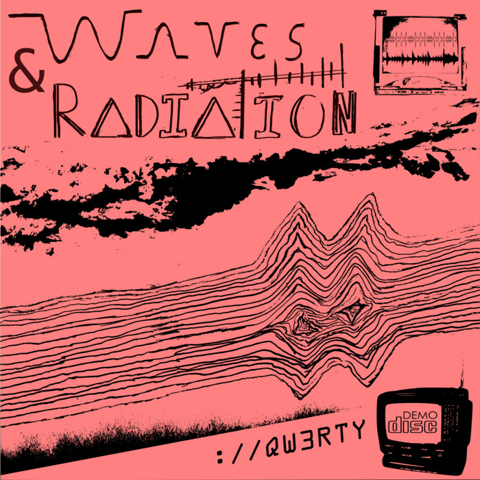 WAVES&RADIATION (Demo Disc) | ://QW3RTY