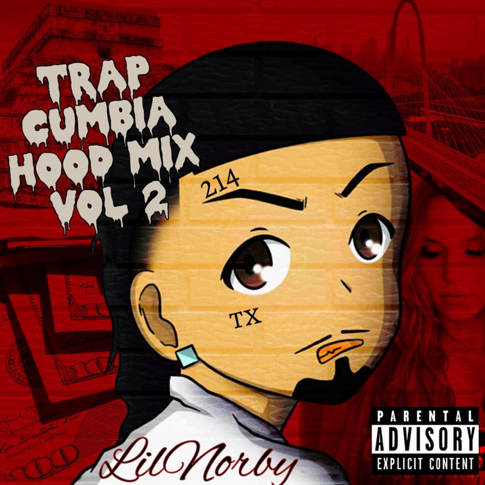 TRAP CUMBIA HOOD REMIXXTAPE VOL2 | LILNORBYMADEIT