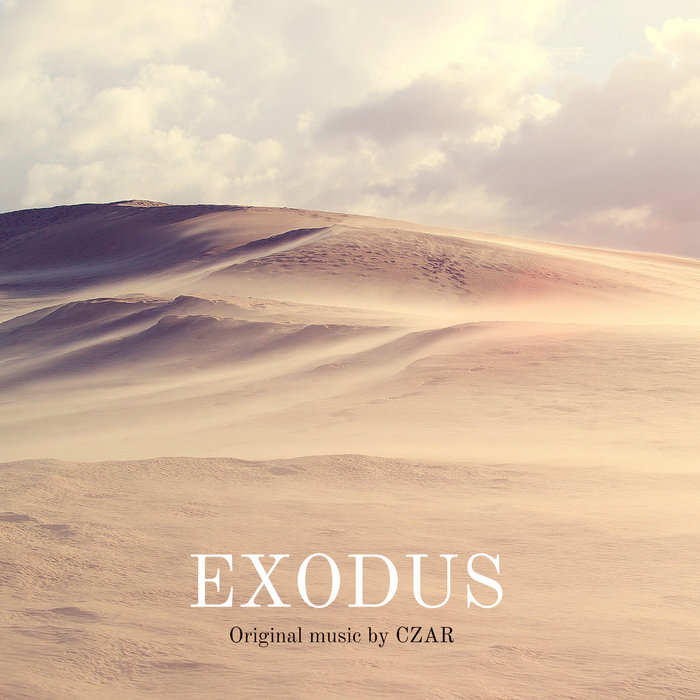 Exodus Soundtrack | CZAR