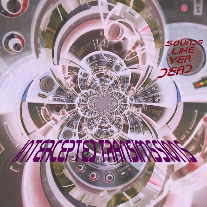 Intercepted Transmissions (SLYD) | Stew Stunes