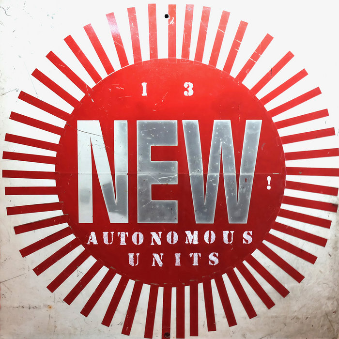 13 NEW! AUTONOMOUS UNITS | Autonomous Units
