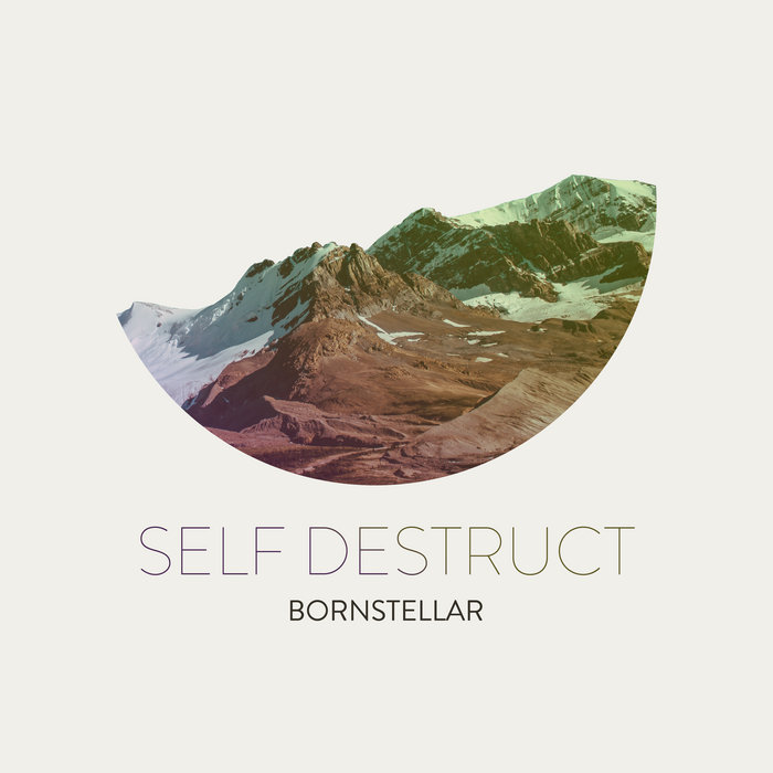 Self Destruct | BORNSTELLAR