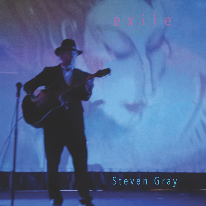 EXILE | STEVEN GRAY | Steven Gray