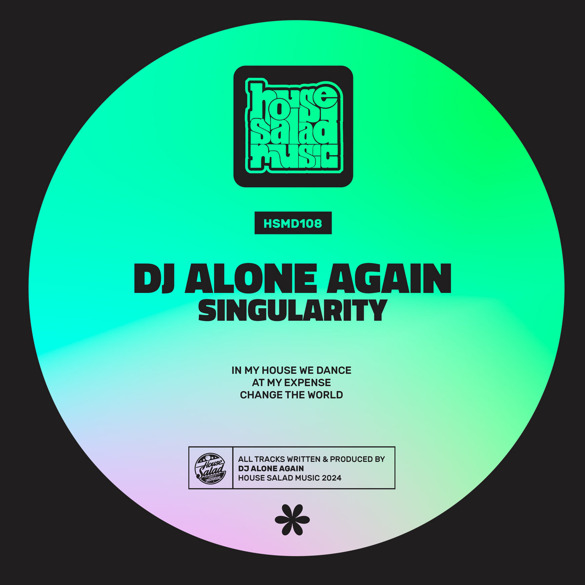 Singularity EP | DJ Alone Again | House Salad Music