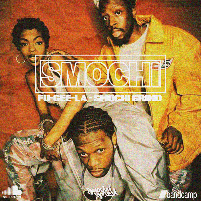 Fu-Gee-La (Smochi Grind) | Smochi