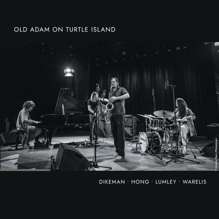 Old Adam on Turtle Island | John Dikeman, Sun-Mi Hong, Aaron Lumley ...