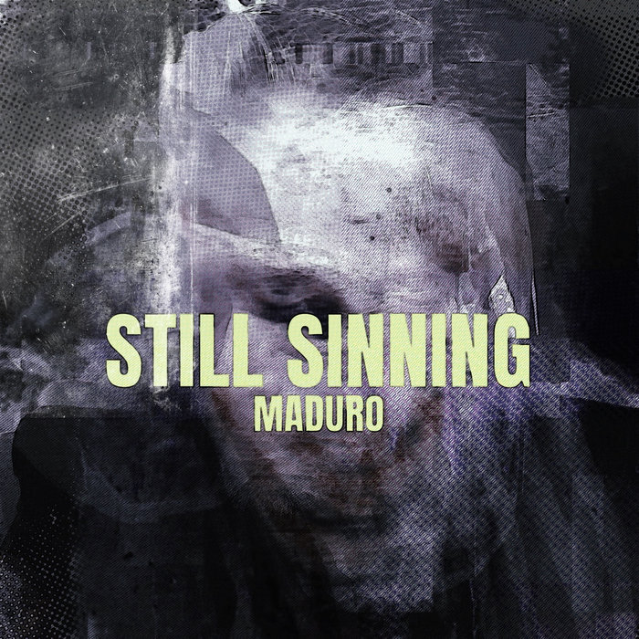 Still Sinning EP | maduro