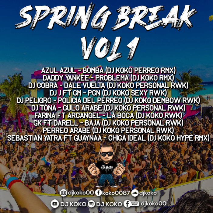 SPRING BREAK VOL 1 | KOKO