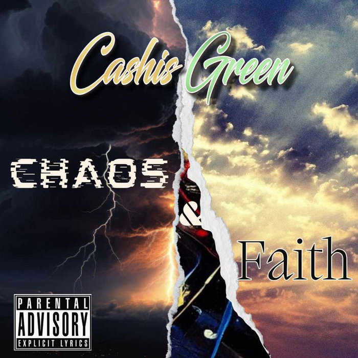 Chaos & Faith | Cashis Green