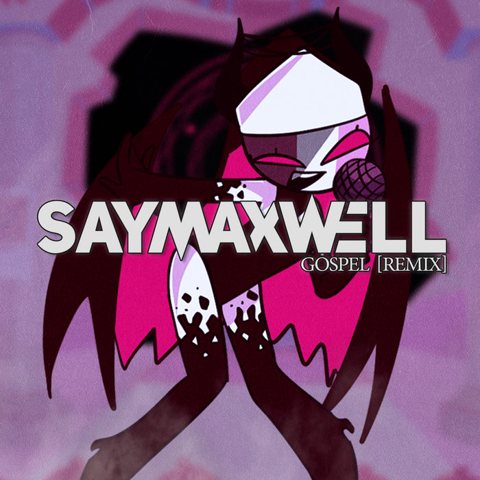 FNF - Gospel [Remix] | SayMaxWell