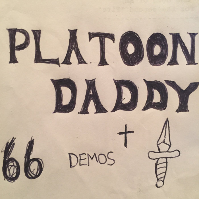 66 Demos | Platoon Daddy