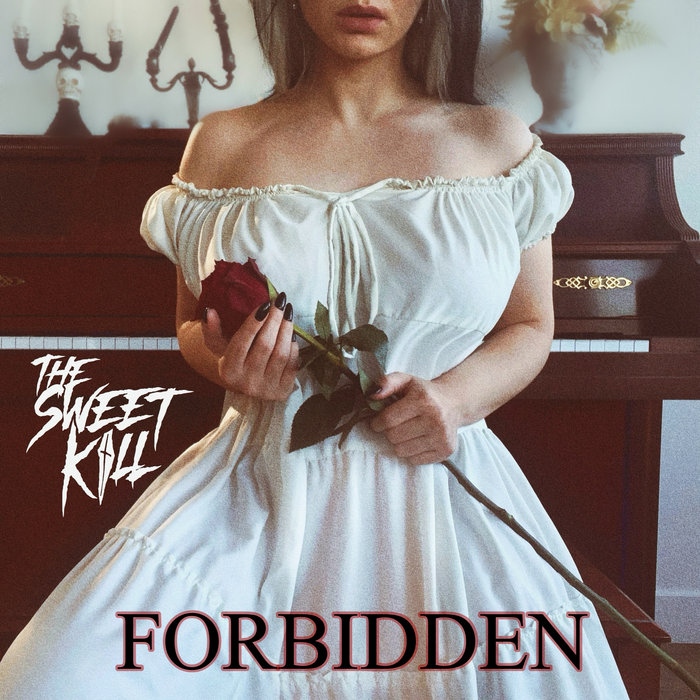Forbidden | The Sweet Kill