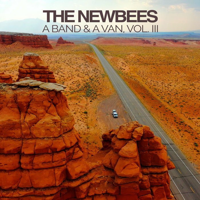 A Band & A Van, Vol. III | The Newbees