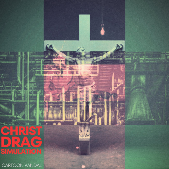 Christ Drag Simulation | Cartoon Vandal