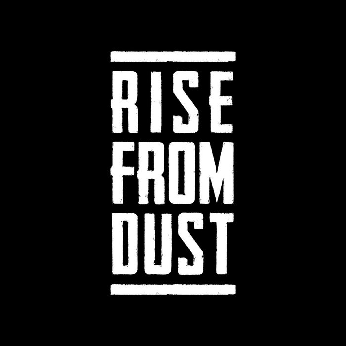 Rise From Dust | Rise From Dust
