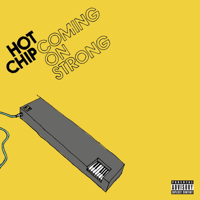 Coming On Strong | Hot Chip