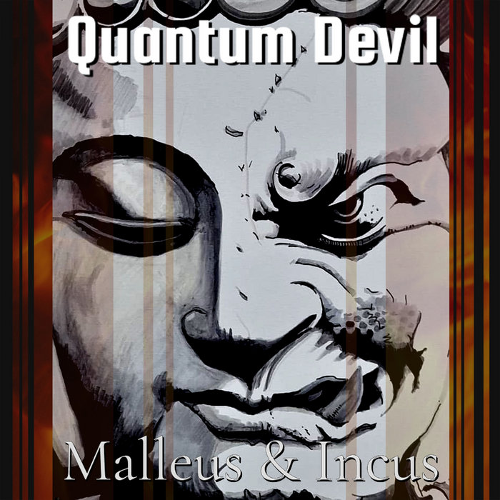 Quantum Devil | Malleus & Incus