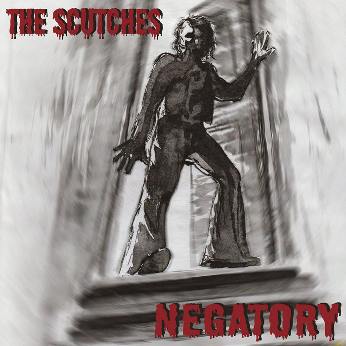 Negatory | the Scutches