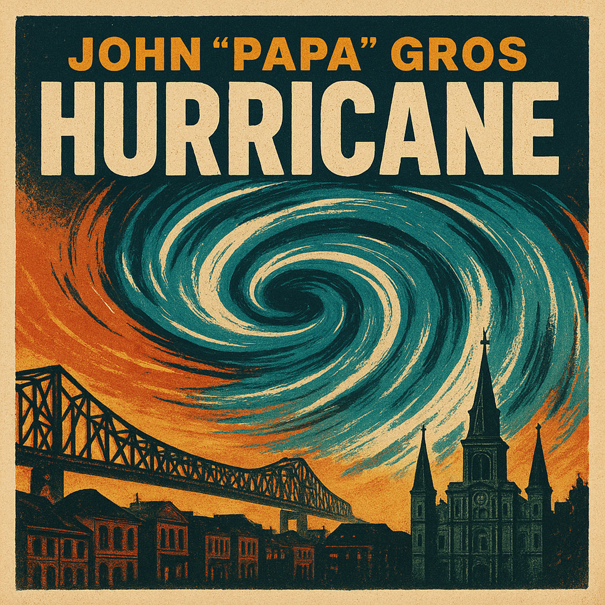 Hurricane | John "Papa" Gros