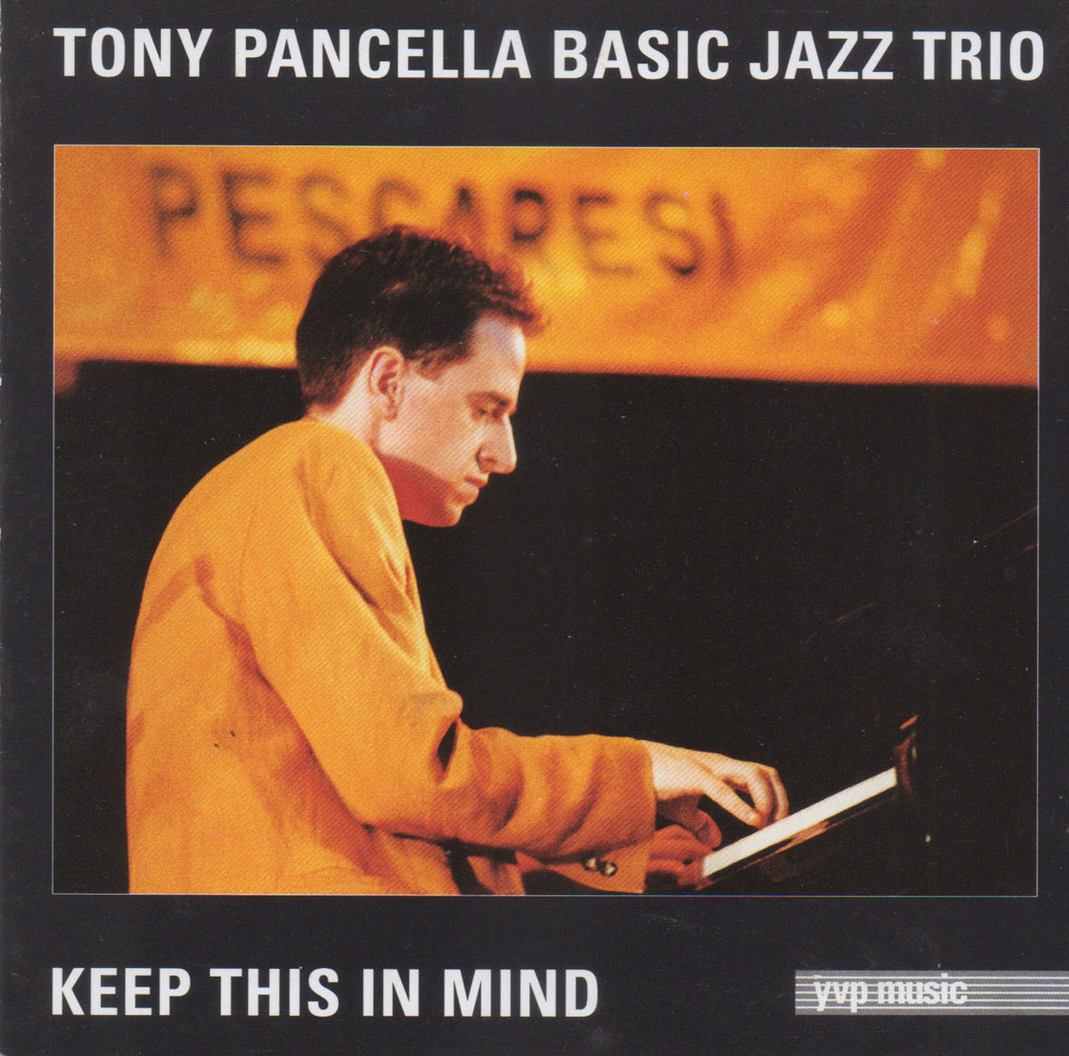 Keep This In Mind | Tony Pancella Trio | Tony Pancella