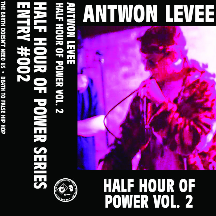 Half Hour Of Power Vol. 2 | Antwon Levee & Dust