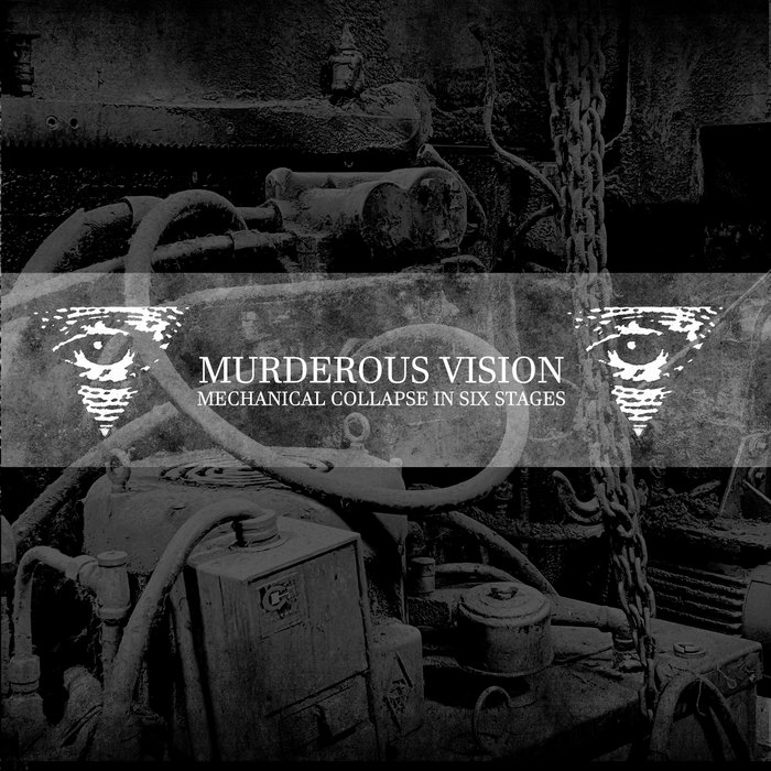 Mechanical Collapse In Six Stages | Murderous Vision