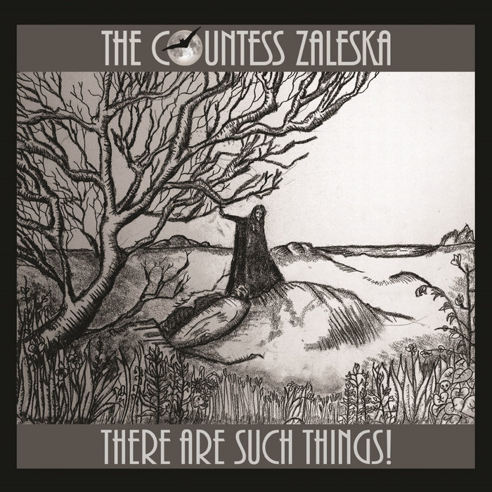 There Are Such Things! | The Countess Zaleska