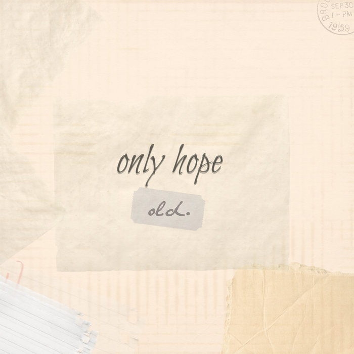 Only Hope - old. (live-unmixed-unmastered) | Only Hope