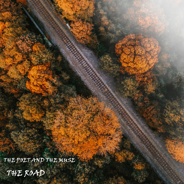 The Road | The Poet and The Muse