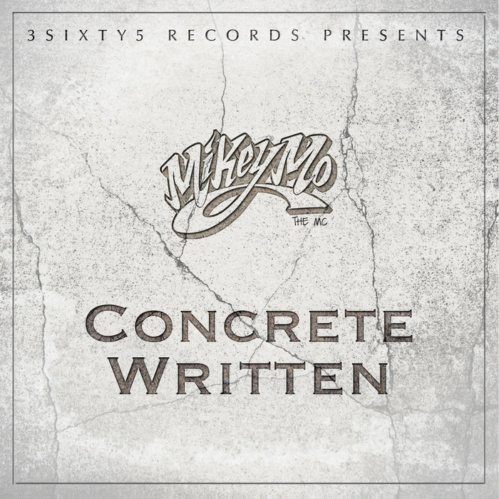 Concrete Written EP | Mikey Mo The MC