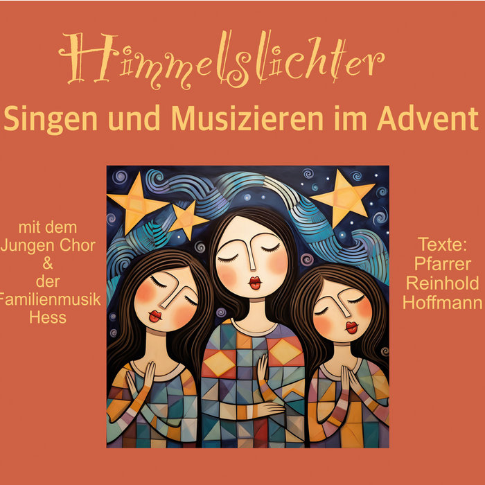 Himmelslichter - Singen und Musizieren im Advent 2024 | Junger Chor Hirschhorn