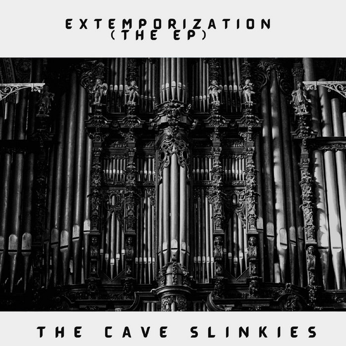 Extemporization | The Cave Slinkies