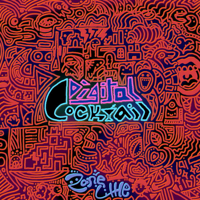 Digital Cocktail | Zane Little