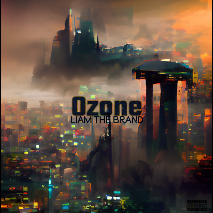 Ozone | Liam the Brand