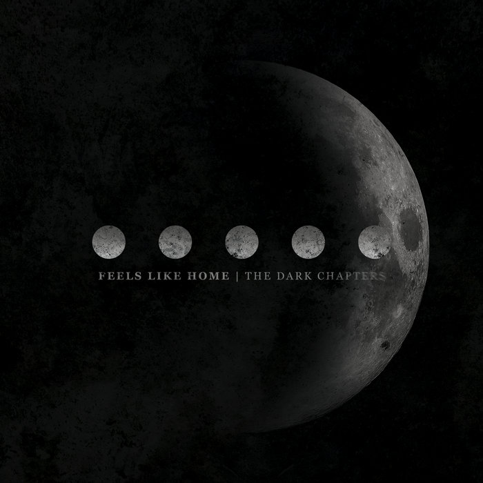 The Dark Chapters | Feels Like Home