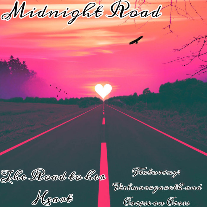 Midnight Road - "The Road to her Heart" | Midnight Road | Penisus Records