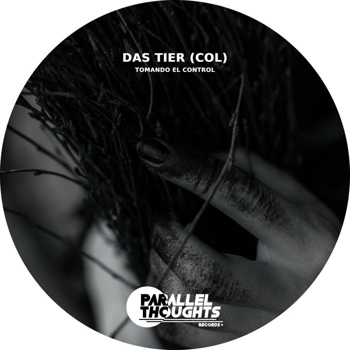 Tomando el Control | Das tier | Parallel Thoughts