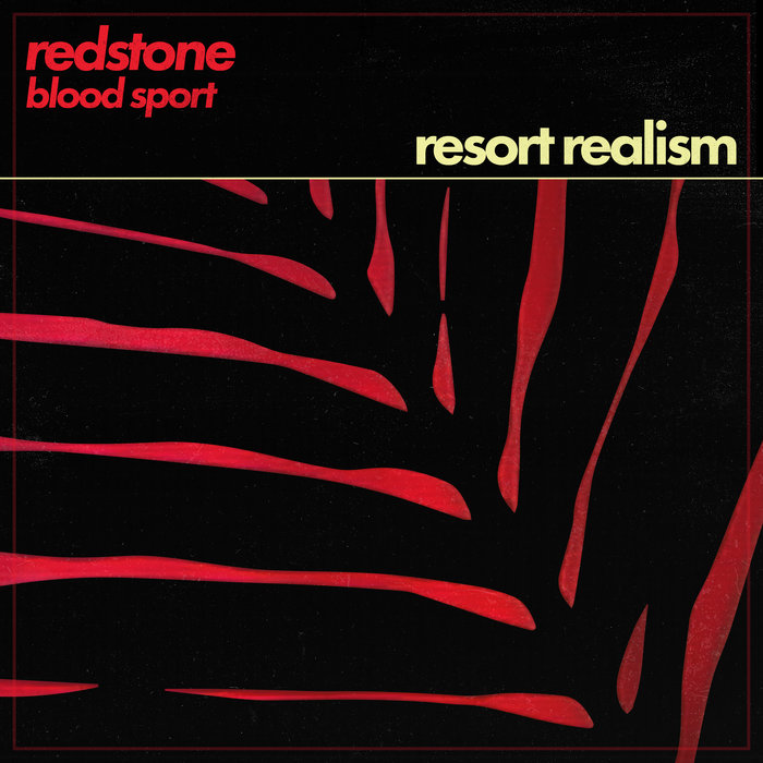 redstone / blood sport | resort realism