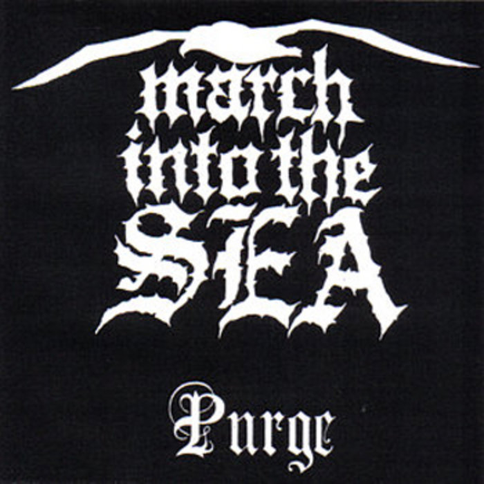 Purge (Demo) | March Into the Sea