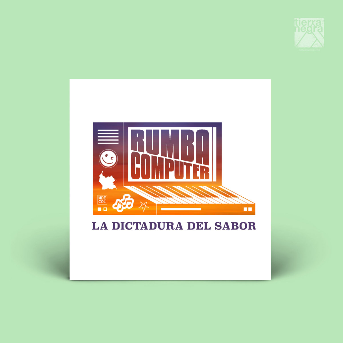 La Dictadura Del Sabor | Rumba Computer | Grabaciones Tierranegra