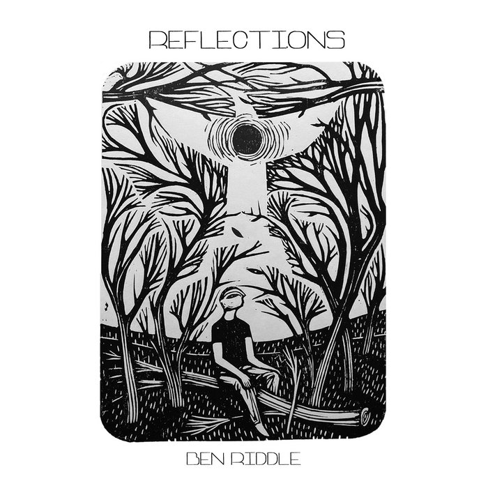 Reflections | Ben Riddle