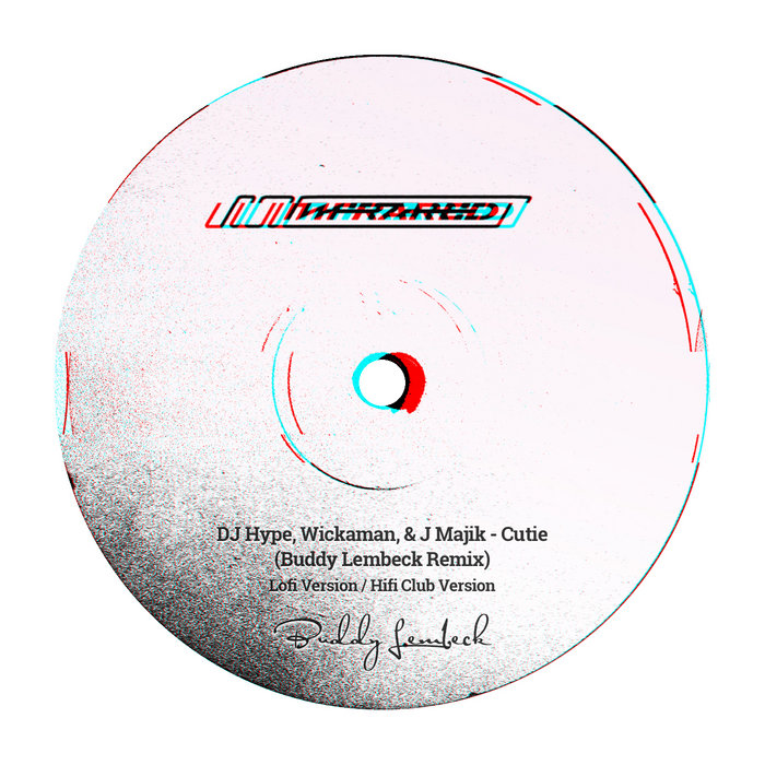 DJ Hype, Wickaman, & J Majik - Cutie (Buddy Lembeck Remix) | Buddy Lembeck