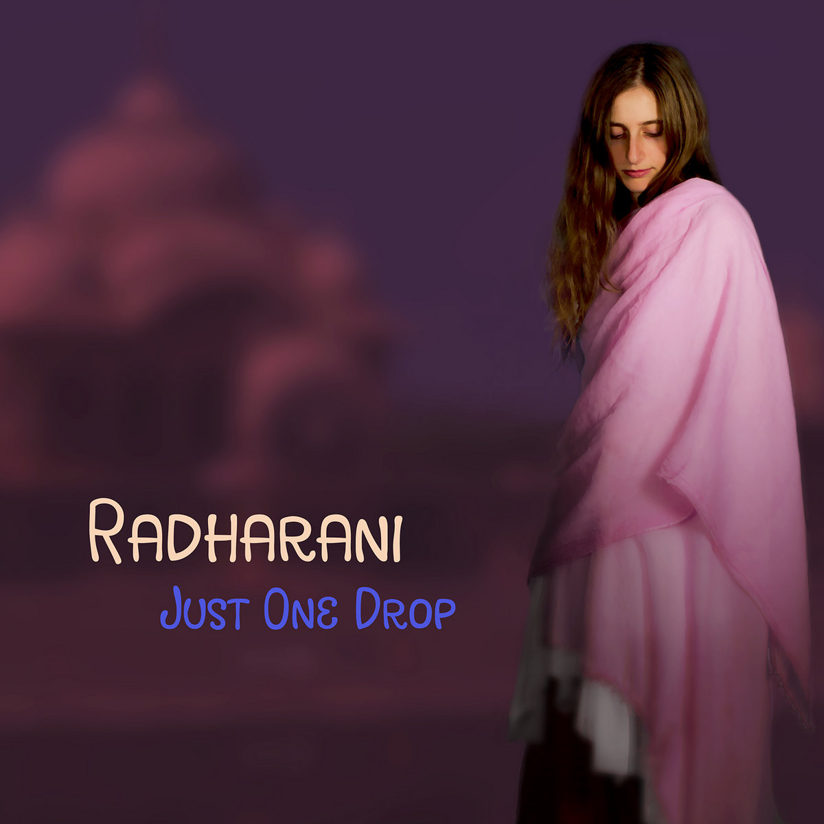 Just One Drop | Radharani | White Swan Records